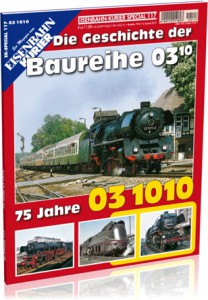 Die Geschichte der Baureihe 03.10 (EK-Special 117) – modellbahninfo.org